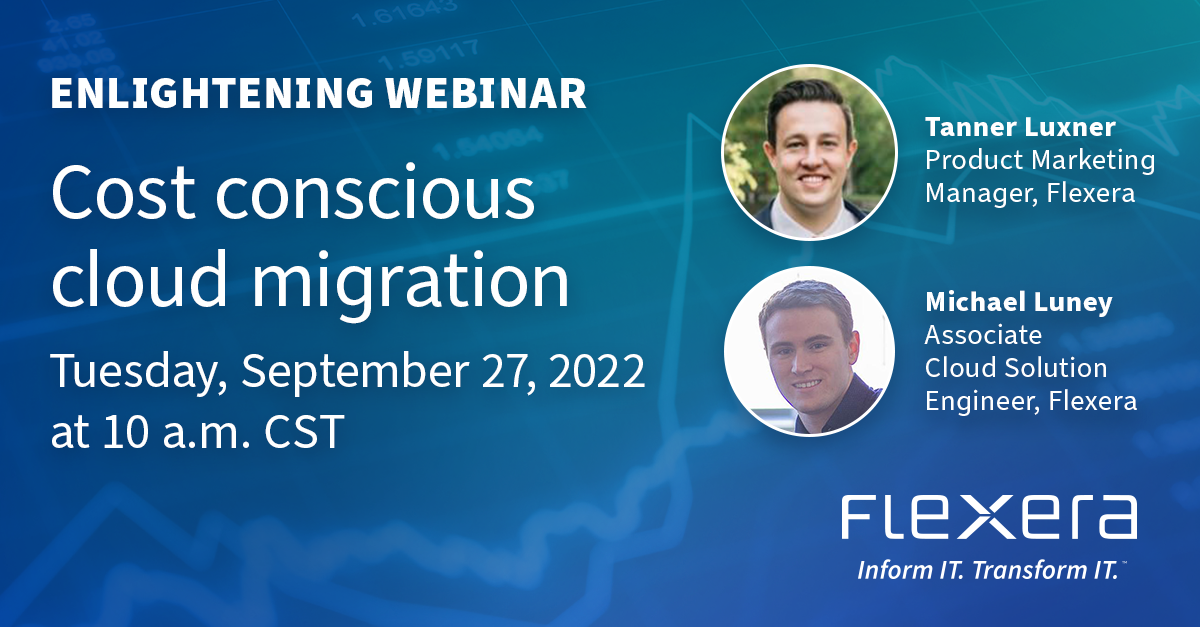 Cost conscious cloud migration and day two operations | Flexera Webinar Cost conscious cloud migration and day two operations | Flexera Webinar