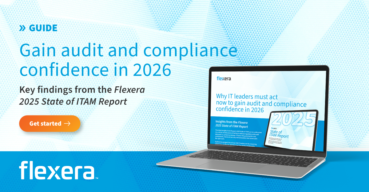 Key Insights to Gain Audit and Compliance Confidence | Flexera Guide