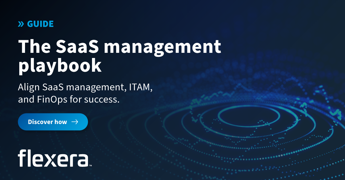 The SaaS Management Playbook | Flexera Guide