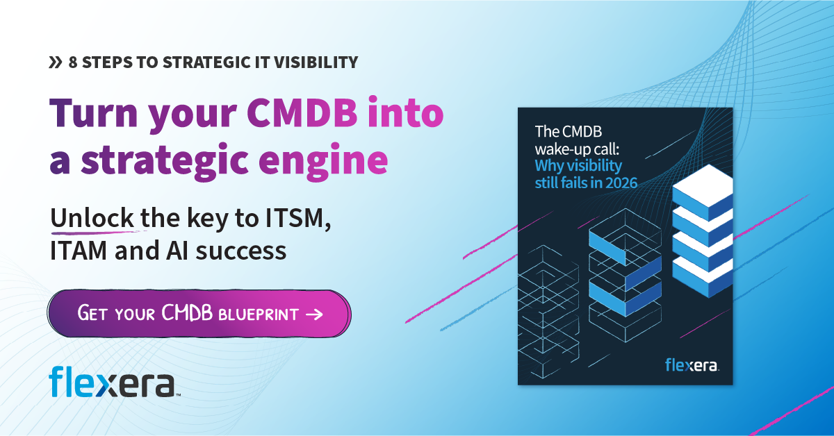 CMDB in 2026: 8 Steps to Strategic Visibility | Flexera eBook